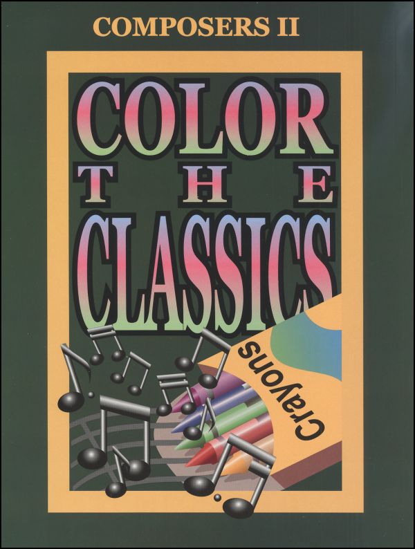 Color the Classics: Composers 2 Book – Miller Pads & Paper
