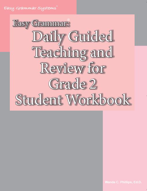 Easy Grammar: Daily Guided Teaching and Review for Grade 2 Student Wor ...