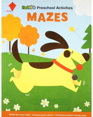 Mazes (Flash Kids Preschool Activity Books) – Miller Pads & Paper